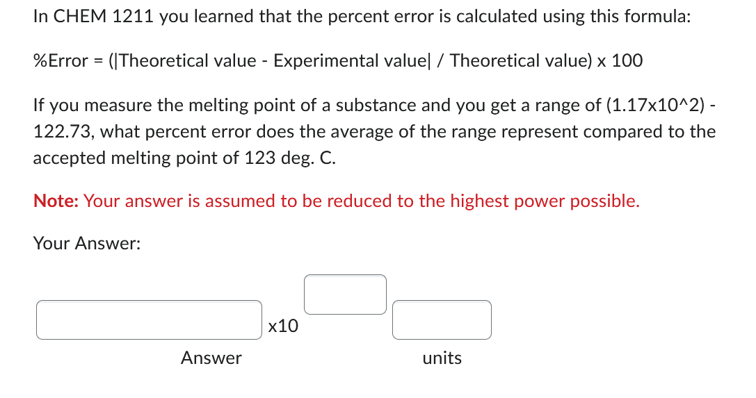 Solved In CHEM 1211 you learned that the percent error is | Chegg.com