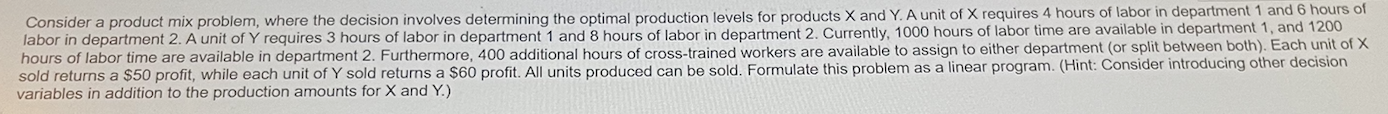 Solved Consider a product mix problem, where the decision | Chegg.com