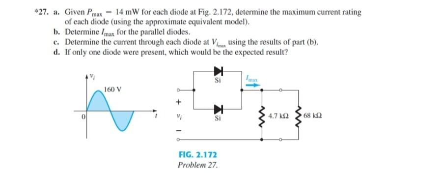 Solved *27. a. Given Pmax = 14 mW for each diode at Fig. | Chegg.com