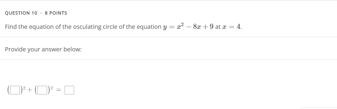 Solved Find the equation of the osculating circle of the | Chegg.com