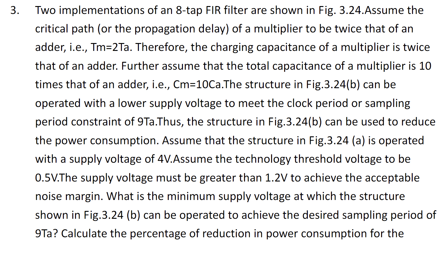 Solved Two implementations of an 8-tap FIR filter are shown | Chegg.com