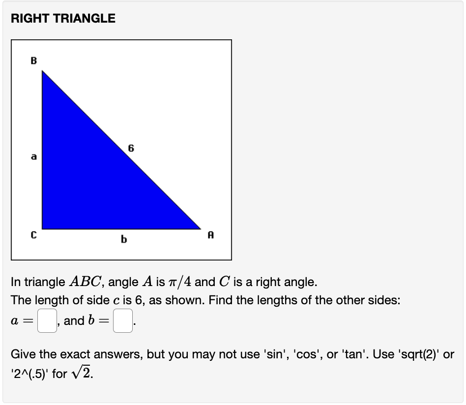 Solved RIGHT TRIANGLE In triangle ABC, angle A is π/4 and C | Chegg.com