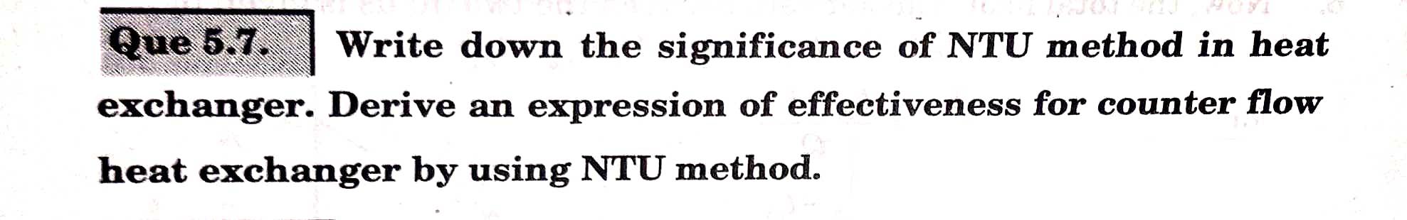 Solved Que 5.7. Write down the significance of NTU method in | Chegg.com