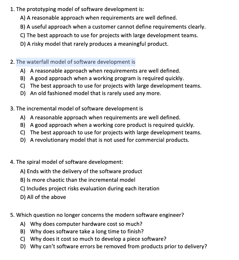 Solved 1. The prototyping model of software development is: | Chegg.com