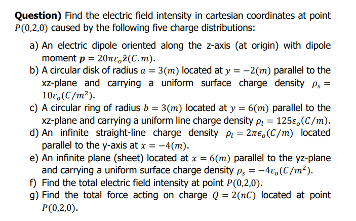 Solved Question) Find the electric field intensity in | Chegg.com