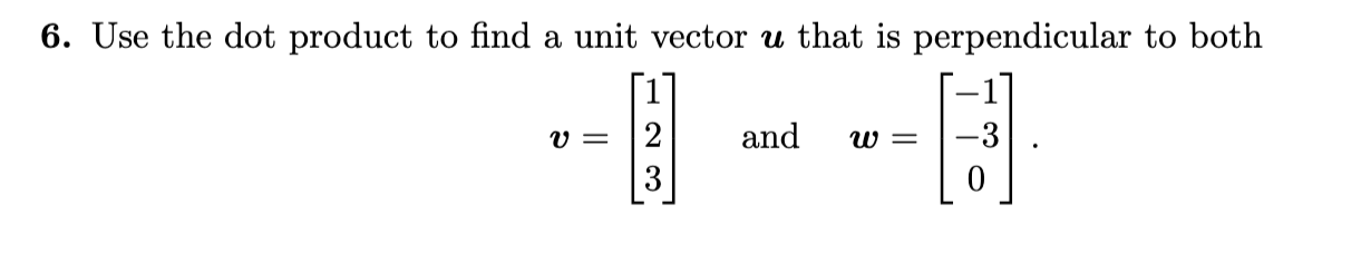 Solved 6. Use the dot product to find a unit vector u that | Chegg.com