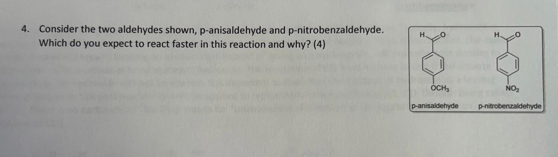 Solved 4. Consider the two aldehydes shown, p-anisaldehyde | Chegg.com