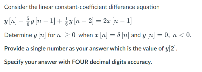 Solved Consider the linear constant-coefficient difference | Chegg.com