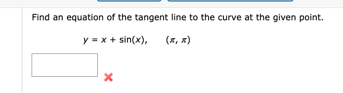 Solved Find an equation of the tangent line to the curve at | Chegg.com