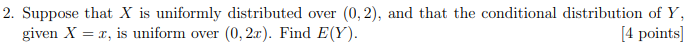 Solved Suppose that x ﻿is uniformly distributed over (0,2), | Chegg.com