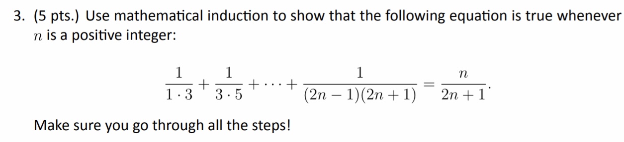 Solved 3. (5 pts.) Use mathematical induction to show that | Chegg.com