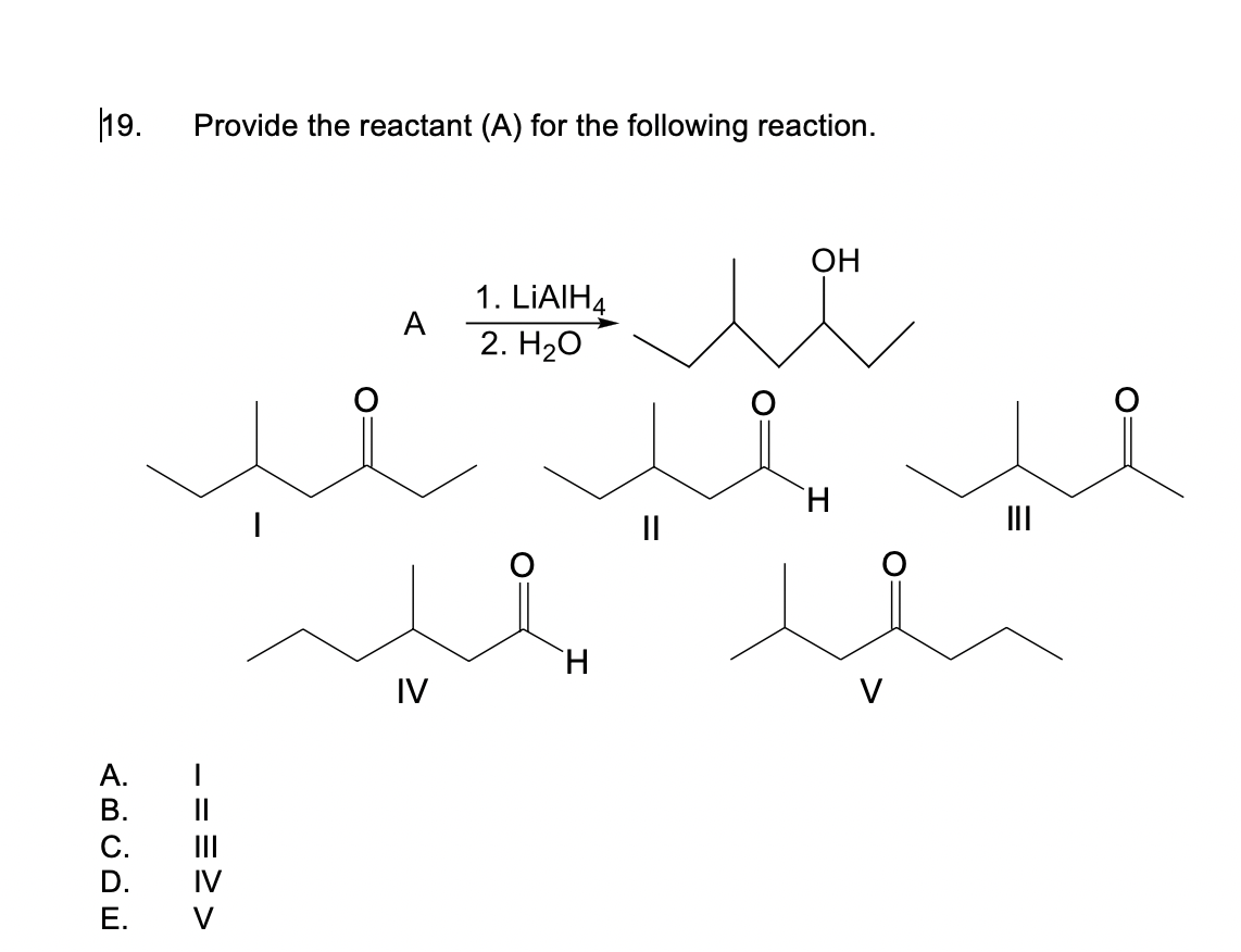 Solved 19. Provide the reactant (A) for the following | Chegg.com
