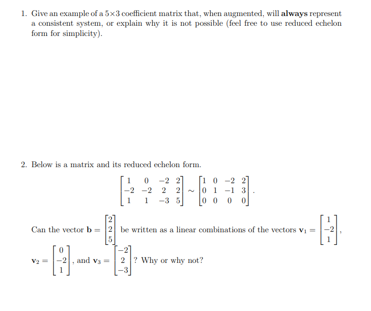 Solved 1. Give an example of a 5×3 coefficient matrix that, | Chegg.com