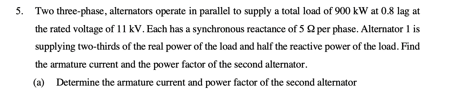 Solved 5. Two three-phase, alternators operate in parallel | Chegg.com