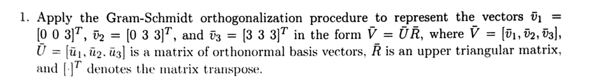 1. Apply the Gram-Schmidt orthogonalization procedure | Chegg.com