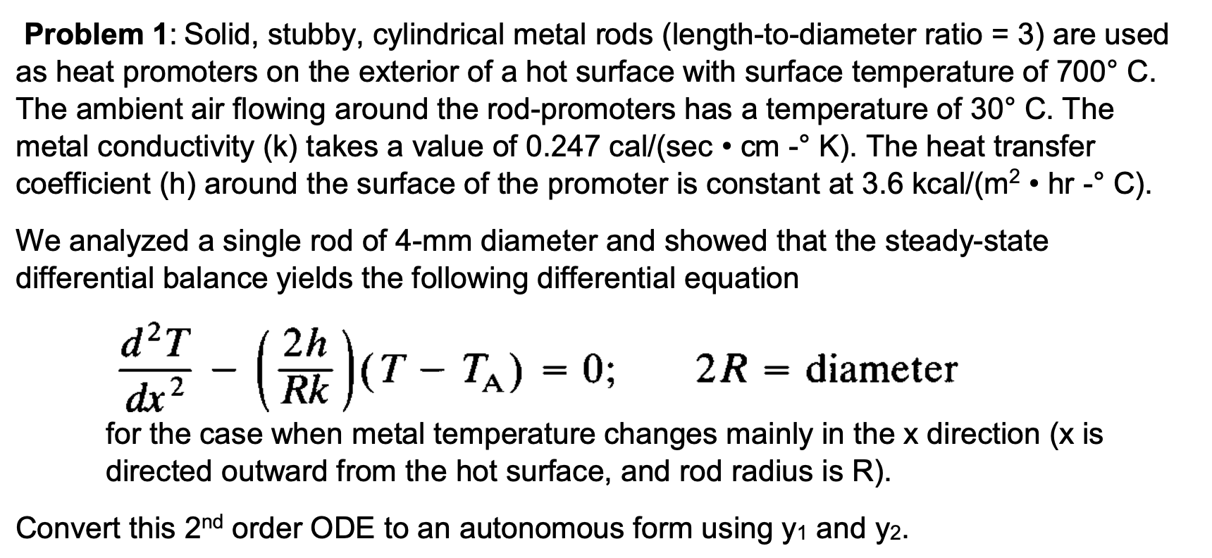 Solved Problem 1: Solid, stubby, cylindrical metal rods | Chegg.com