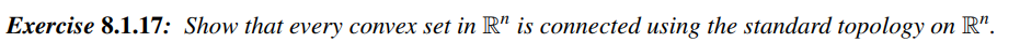 Solved Exercise 8.1.17: Show that every convex set in Rn is | Chegg.com