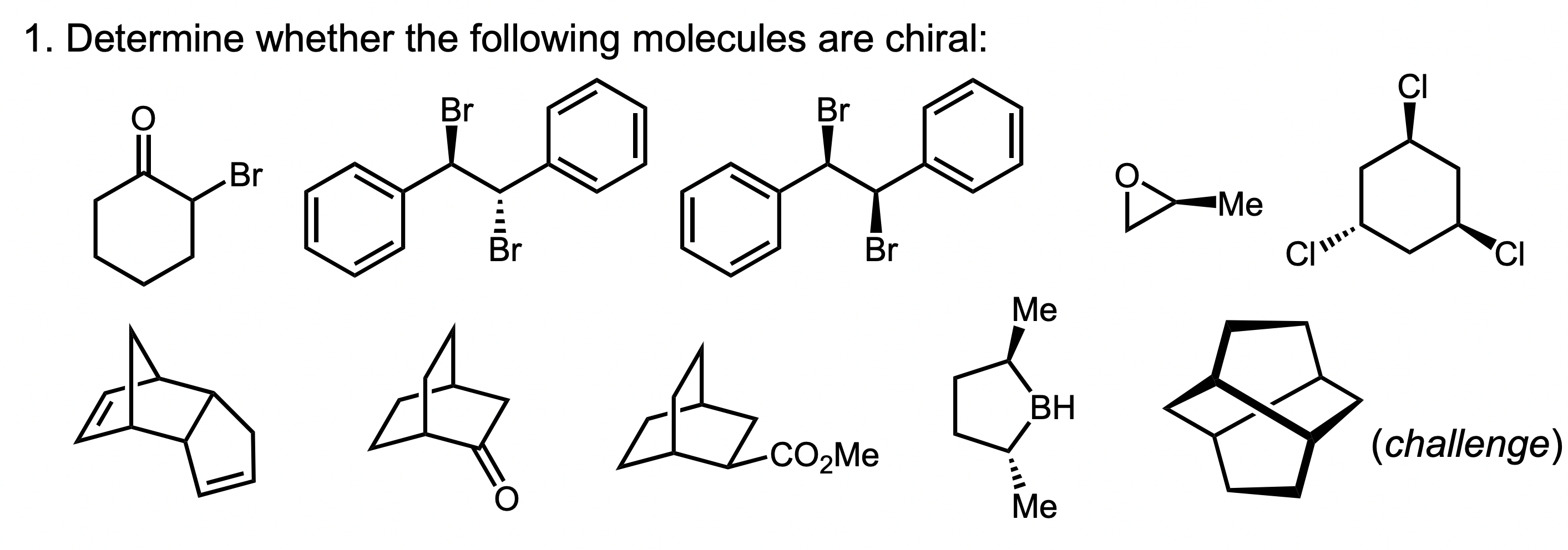 Solved 1. Determine whether the following molecules are | Chegg.com