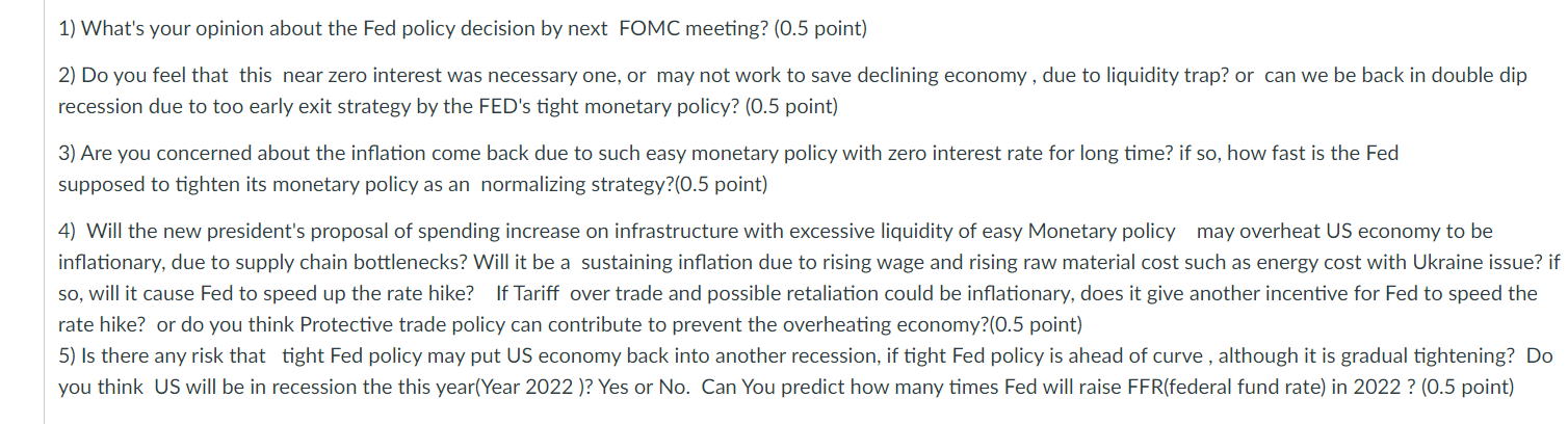Solved 1) What's your opinion about the Fed policy decision | Chegg.com
