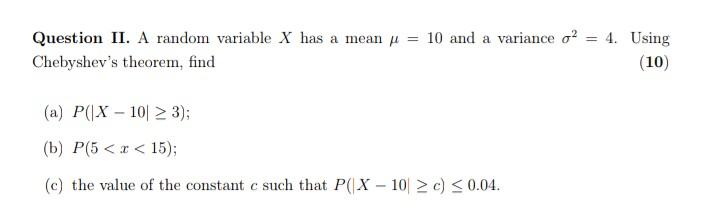 Solved Question II. A random variable X has a mean y = 10 | Chegg.com
