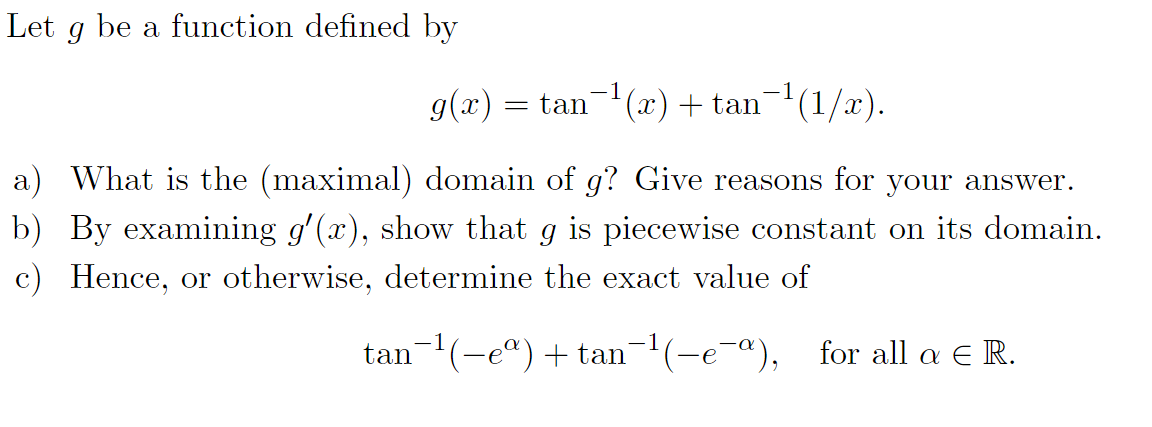 Solved Let g be a function defined by g(x) = tan-(x) + | Chegg.com