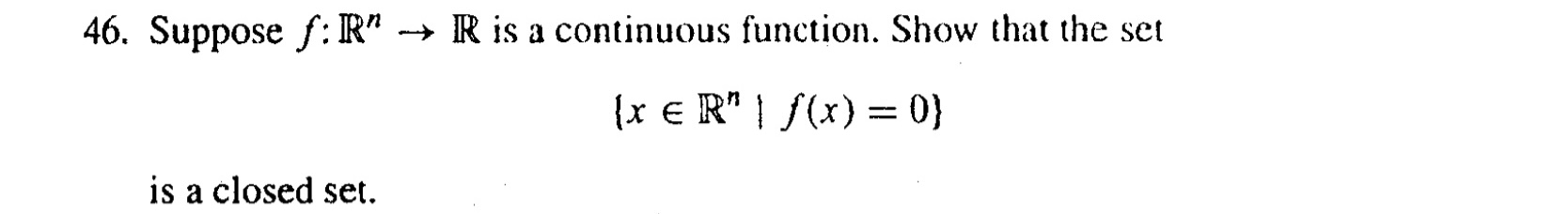 Solved 46. Suppose f:R" -- R is a continuous function. Show | Chegg.com