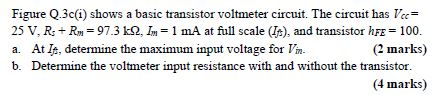 Solved Figure Q.3c(1) shows a basic transistor voltmeter | Chegg.com