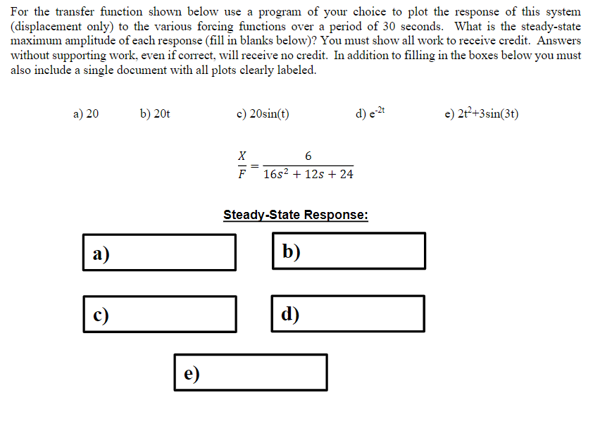 For the transfer function shown below use a program | Chegg.com