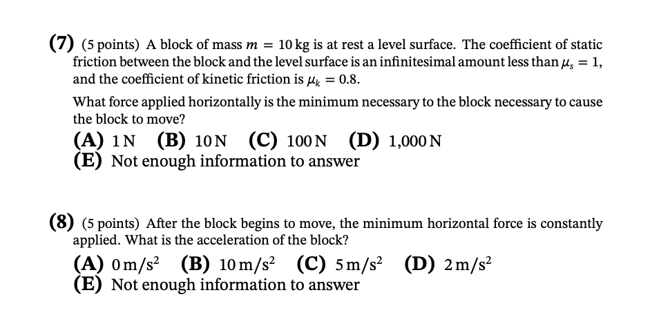 Solved (7) (5 points) A block of mass m=10 kg is at rest a | Chegg.com