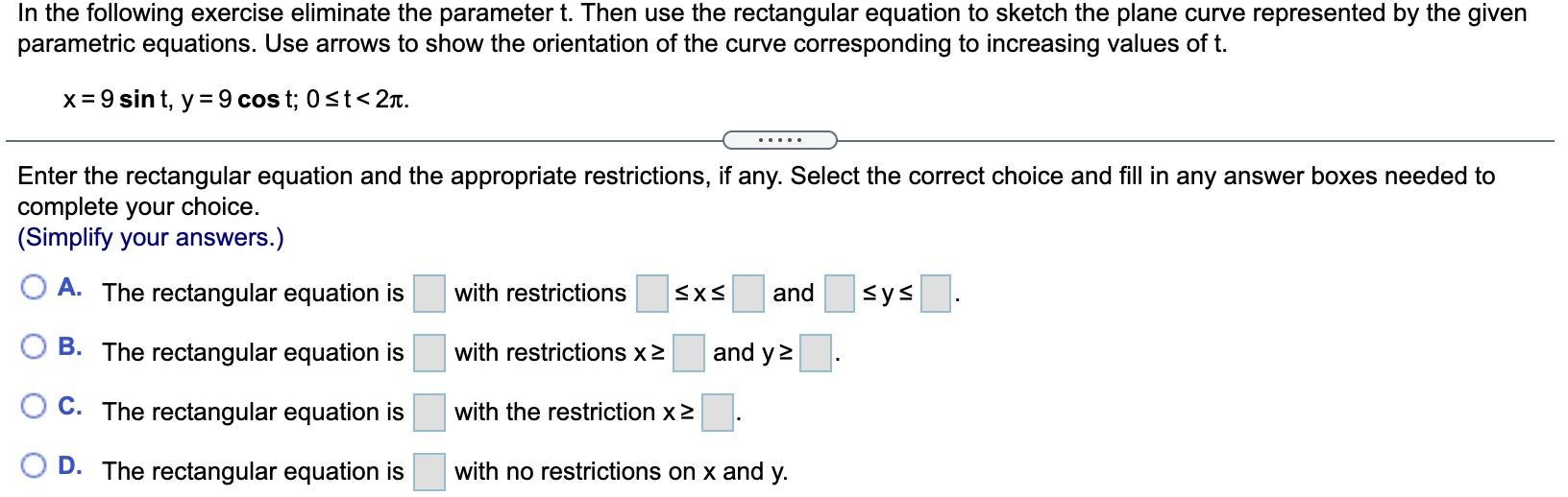 Solved In the following exercise eliminate the parameter t. | Chegg.com
