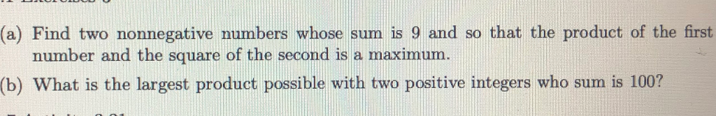 Solved (a) Find two nonnegative numbers whose sum is 9 and | Chegg.com