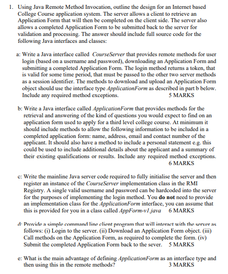 Solved 1. Using Java Remote Method Invocation, outline the | Chegg.com