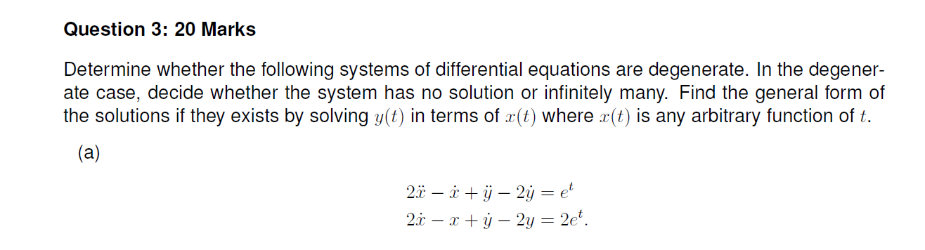 Solved Question 3: 20 Marks Determine whether the following | Chegg.com