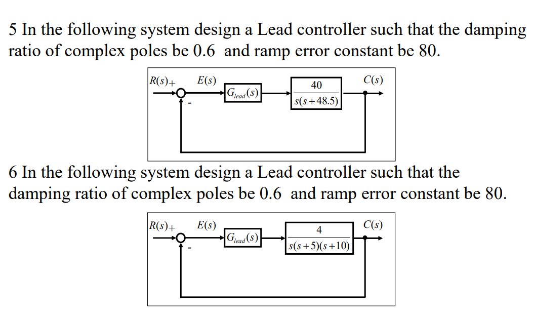 Solved 5 In the following system design a Lead controller | Chegg.com