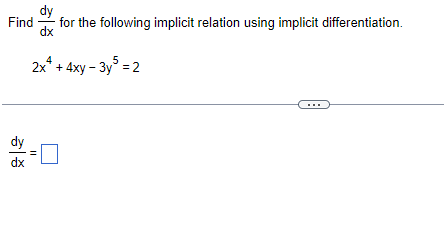 Solved Find dxdy for the following implicit relation using | Chegg.com