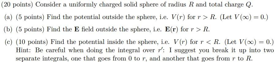 Solved (20 points) Consider a uniformly charged solid sphere | Chegg.com