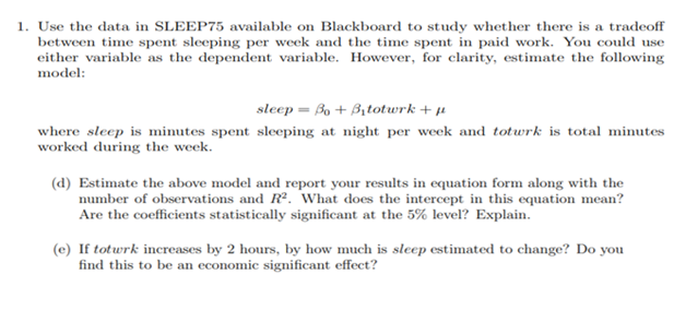 Solved 1. Use the data in SLEEP75 available on Blackboard to | Chegg.com