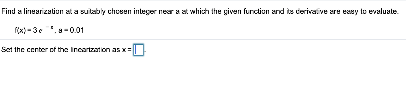 Solved Find a linearization at a suitably chosen integer | Chegg.com