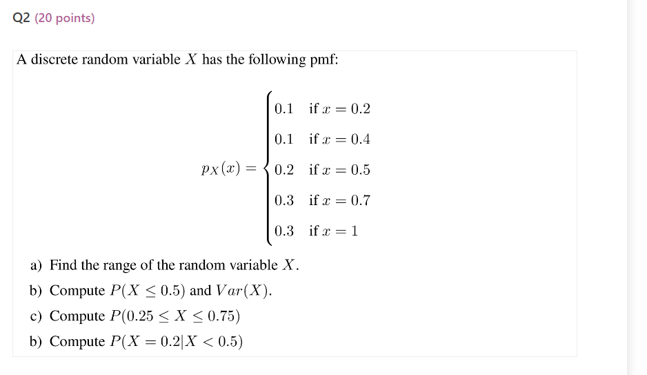 Solved A discrete random variable X has the following pmf: | Chegg.com