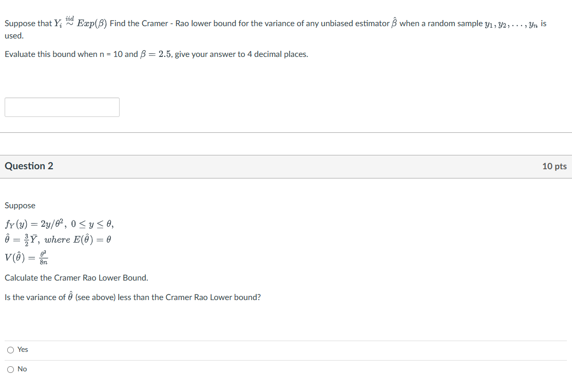 Solved Suppose that Yi∼iidExp(β) Find the Cramer - Rao lower | Chegg.com