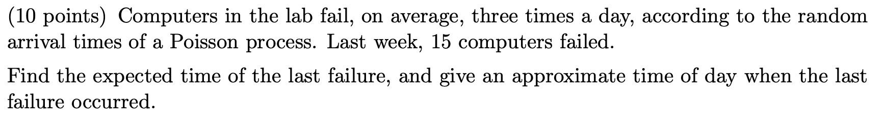 (10 points) Computers in the lab fail, on average, | Chegg.com