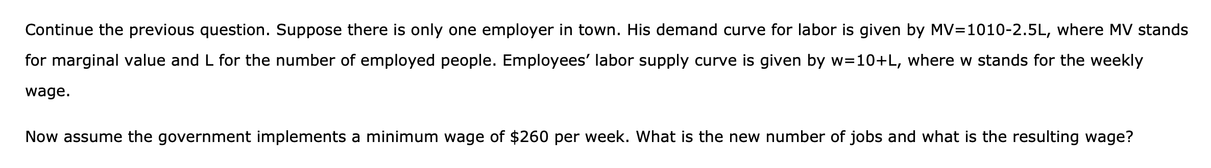 Solved Continue the previous question. Suppose there is only | Chegg.com