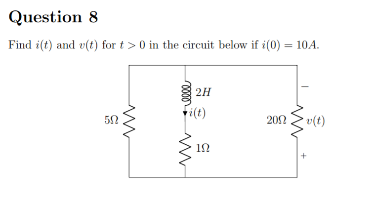 Solved Find i(t) and v(t) for t>0 in the circuit below if | Chegg.com
