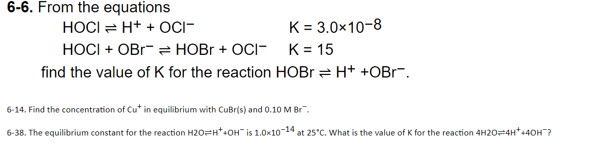 Solved 6-6. From the equations HOCI = H+ + OCI- K= 3.0x10-8 | Chegg.com