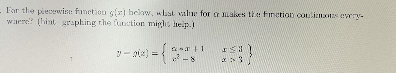 Solved For the piecewise function g(x) below, what value for | Chegg.com