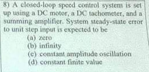 Solved 8) A closed-loop speed control system is set up using | Chegg.com