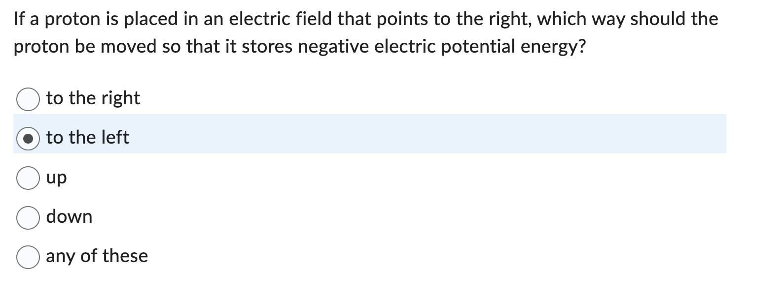 Solved If a proton is placed in an electric field that | Chegg.com
