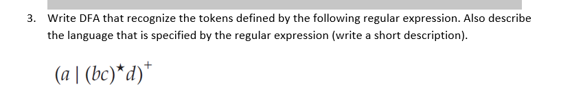 Solved 3. Write DFA that recognize the tokens defined by the | Chegg.com