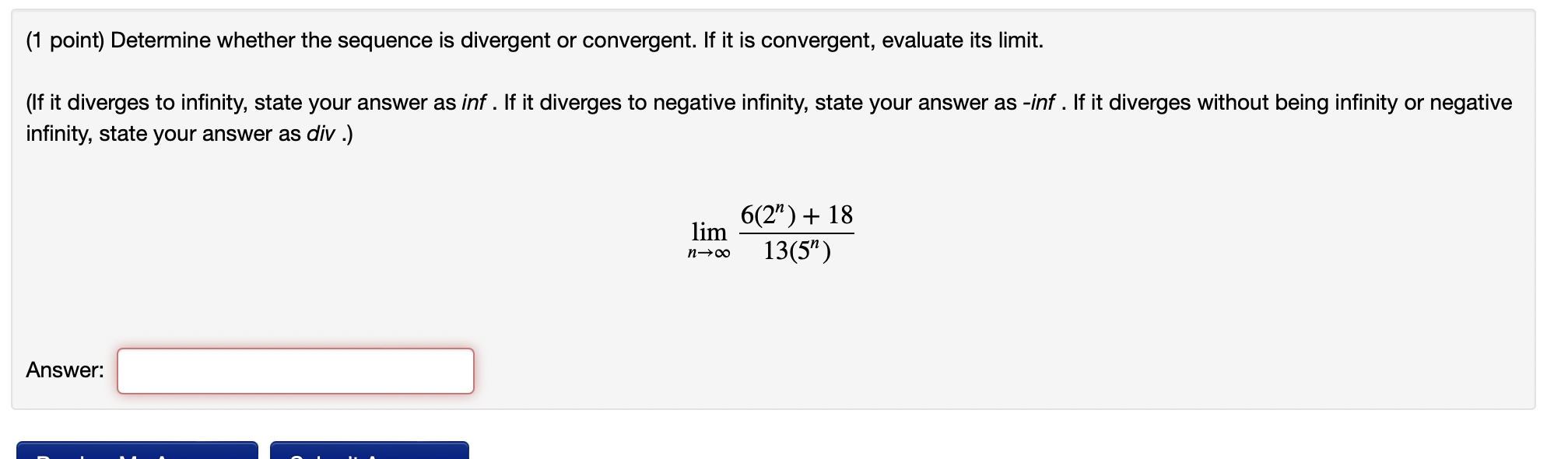 Solved (1 point) Determine whether the sequence is divergent | Chegg.com