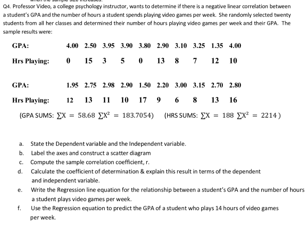 Solved Q4. Professor Video, a college psychology instructor, | Chegg.com